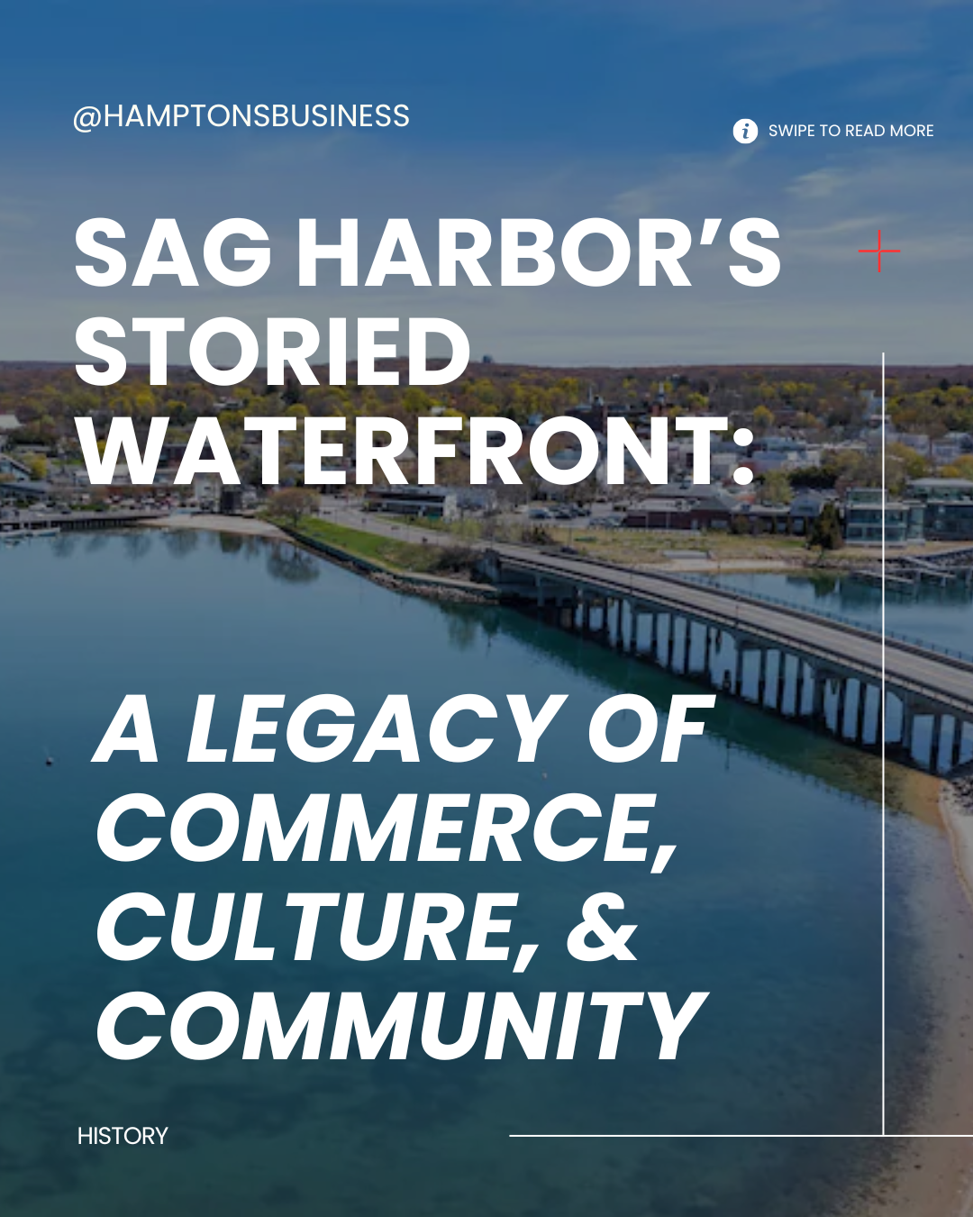 Sag Harbor’s Storied Waterfront: A Legacy of Commerce, Culture, and ...